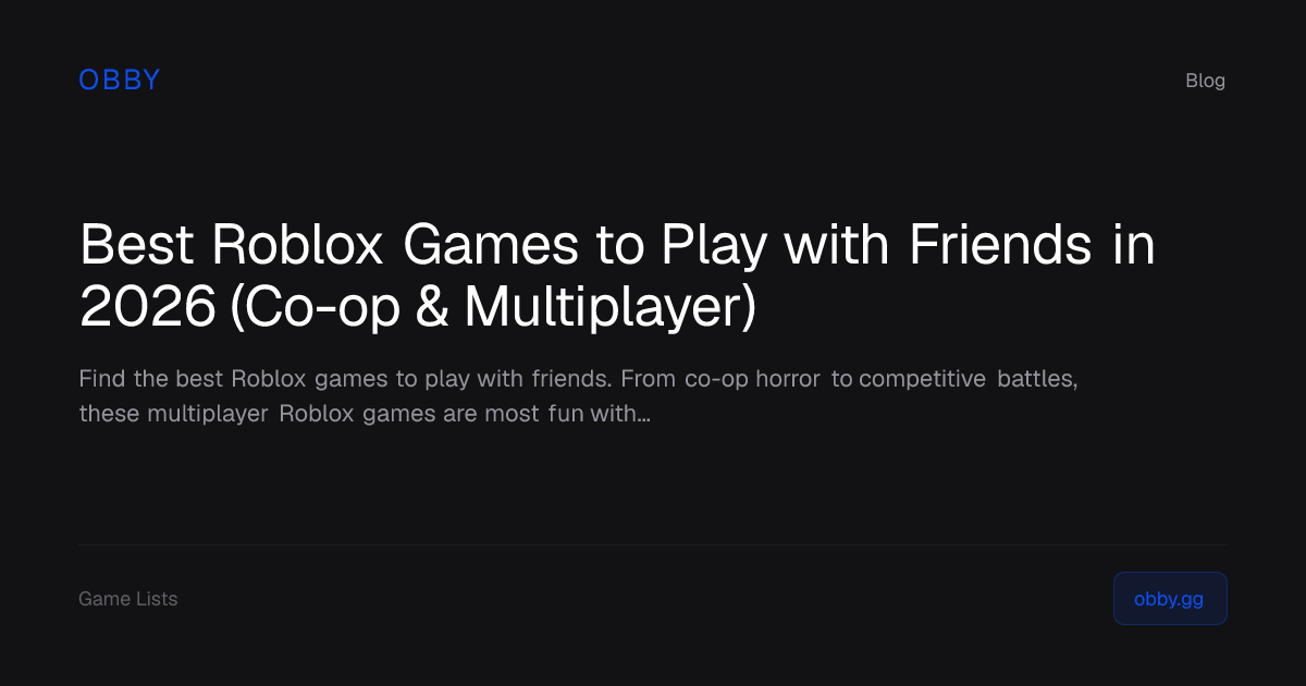 Best Roblox Games to Play with Friends in 2026 (Co-op & Multip… | Obby ...